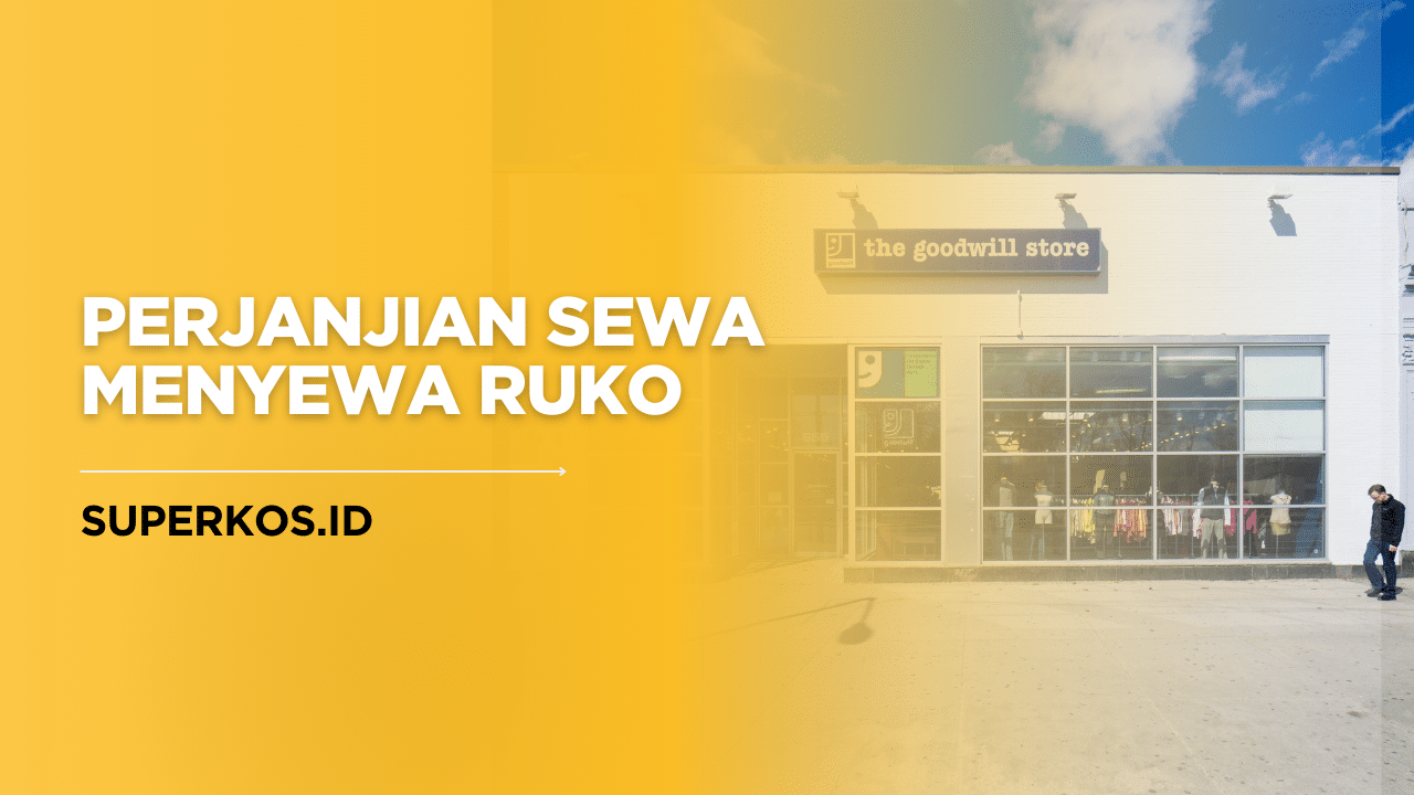 Perjanjian Sewa Menyewa Ruko: Panduan Lengkap